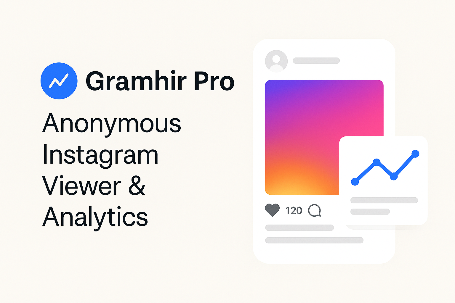 Gramhir Pro: Anonymous Instagram Viewer & Analytics